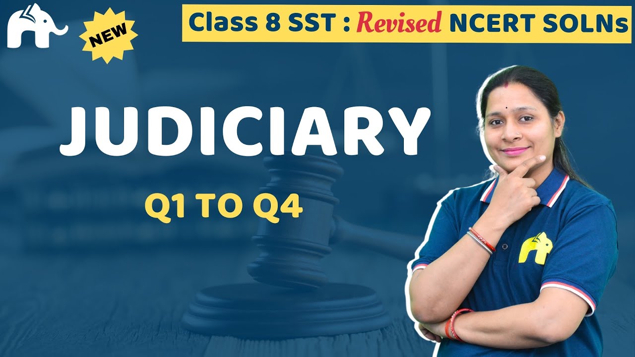 Judiciary Class 8 Social Science | Revised NCERT Solutions | Chapter 4 ...