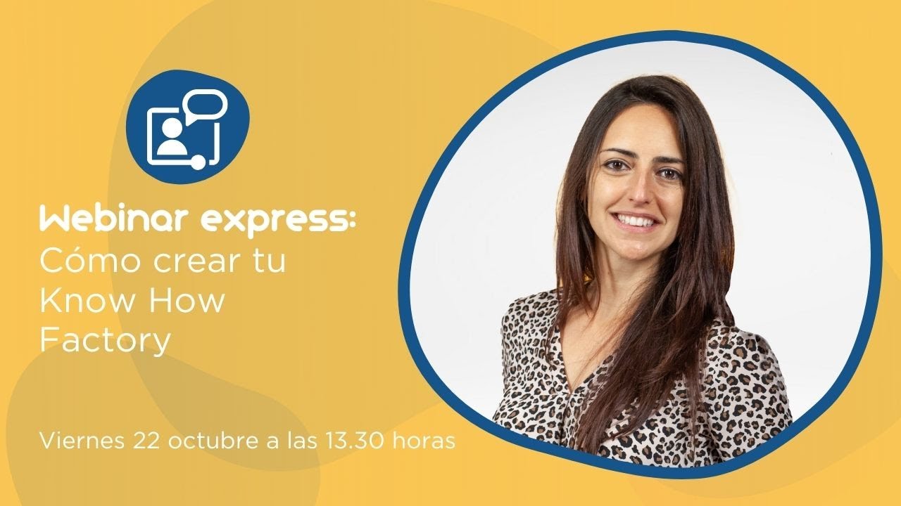 Webinar Cómo crear tu Know How Factory - YouTube