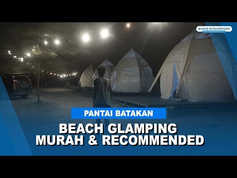 WISATA PANTAI BATAKAN !! MENIKMATI SUNSET DAN BEACH GLAMPING MURAH DI ...