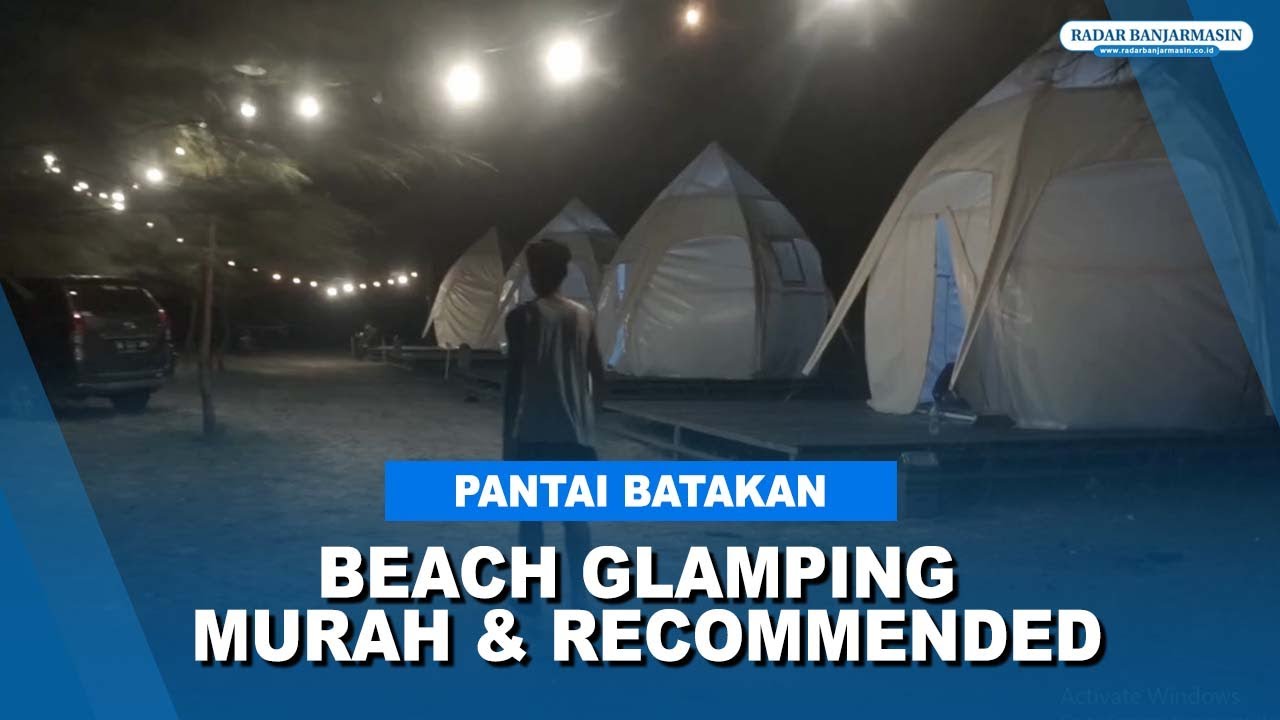 WISATA PANTAI BATAKAN !! MENIKMATI SUNSET DAN BEACH GLAMPING MURAH DI ...