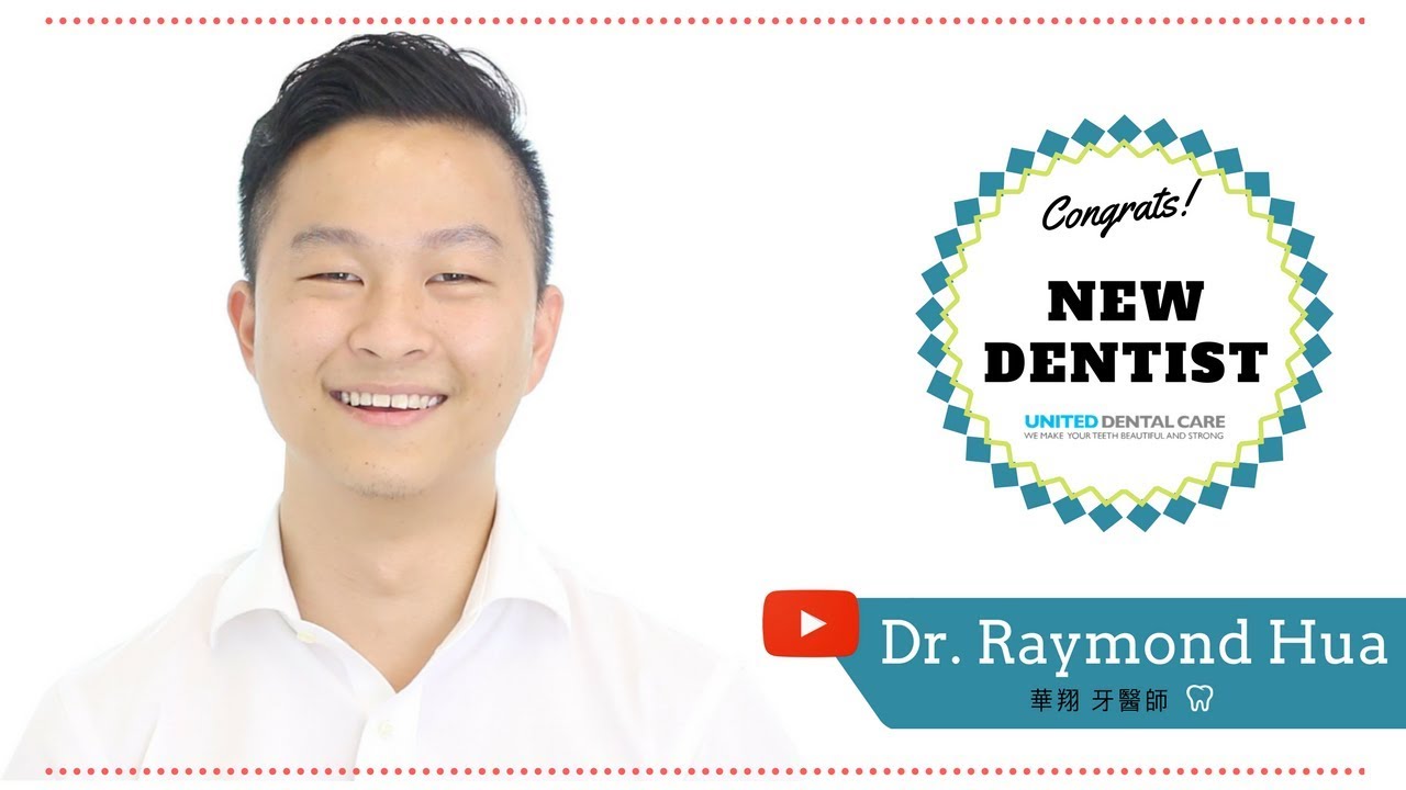 United Dental Care - Introducing Dr Raymond Hua - YouTube