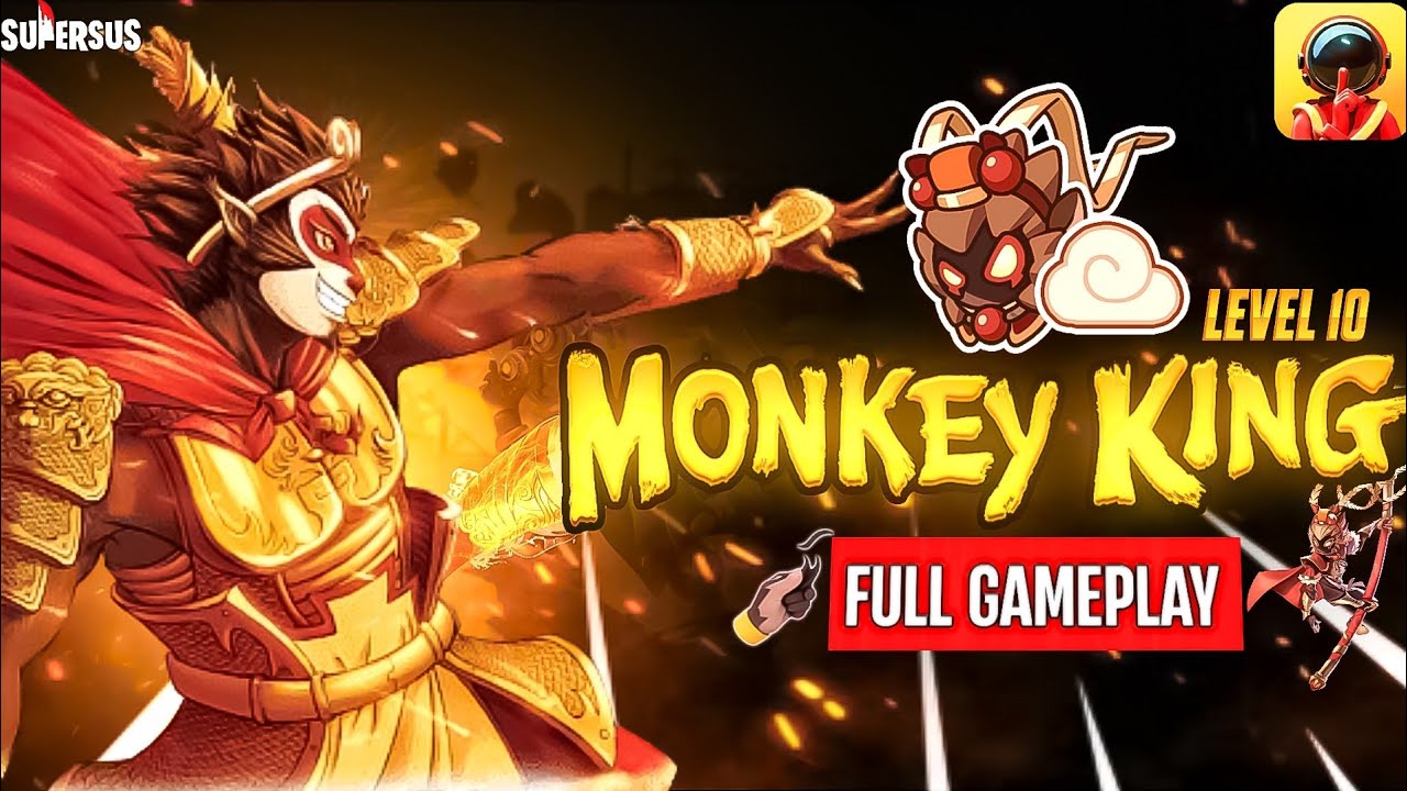 LEVEL 10 (ULTRA) MONKEY KING IS REALLY INSANE ⚡🔥🔥 || SUPER SUS GAMEPLAY ...