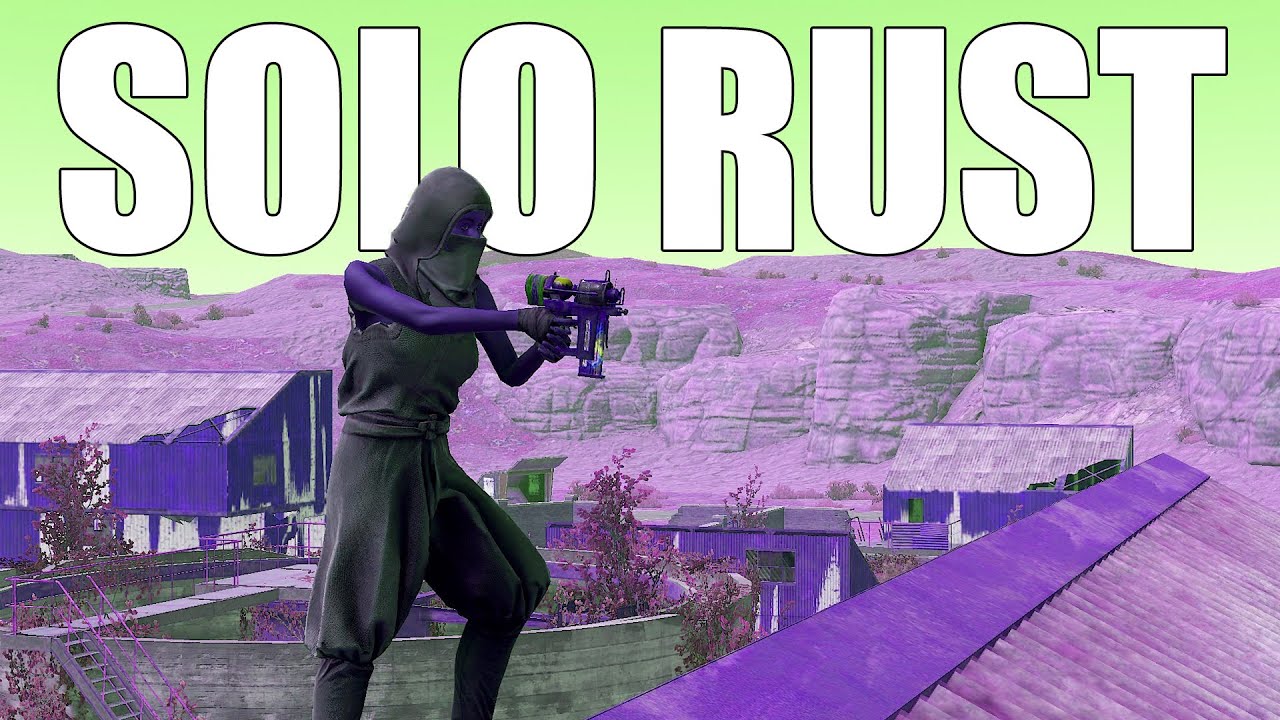 RUST LIVE | the GOODEST solo in RUST pt. 3 - YouTube