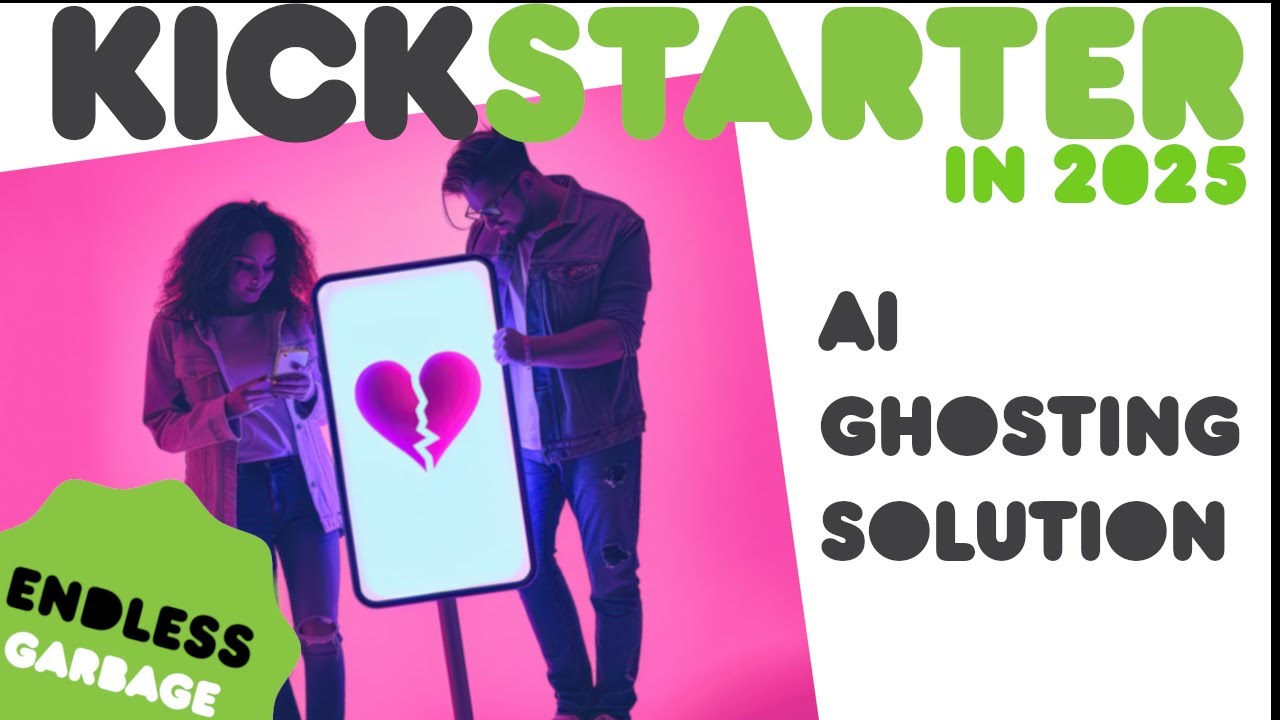 Break Up Using AI? - Kickstarter in the Current Year - YouTube
