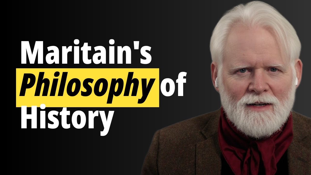 Ep 12: Maritain on the Philosophy of History Pt. 2 [feat. Timothy ...