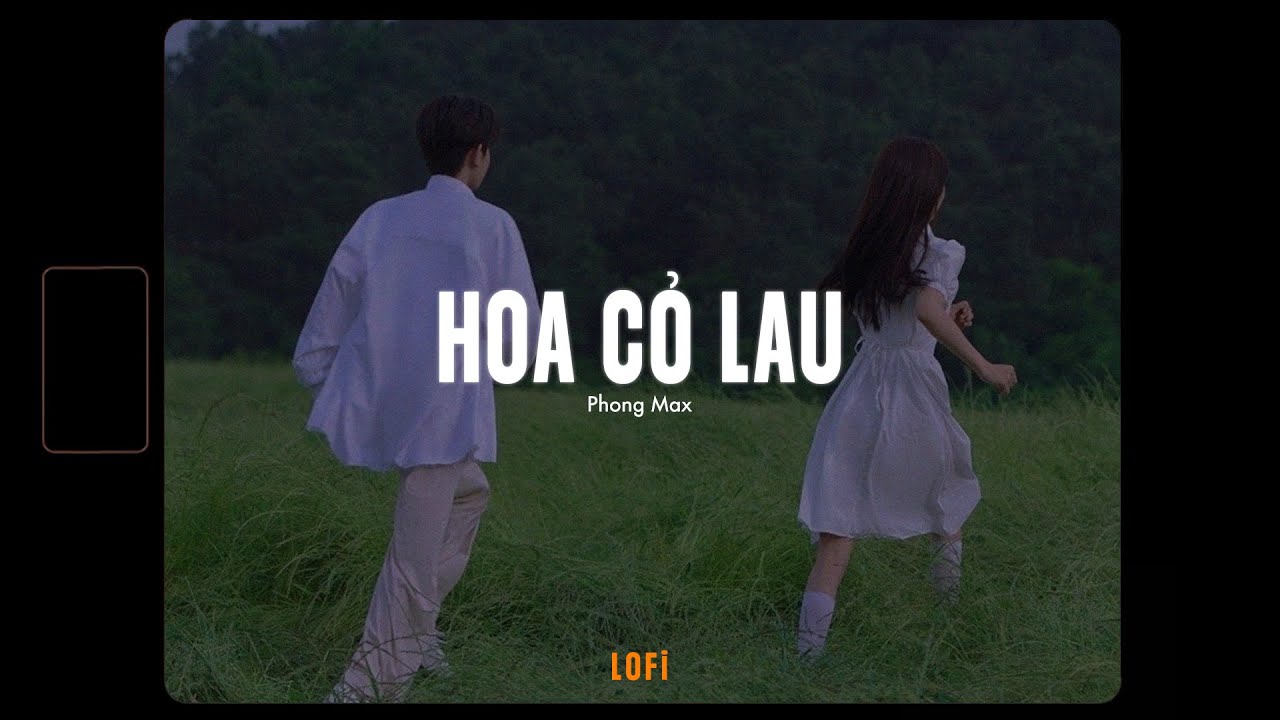 Hoa Cỏ Lau「Lofi Ver.」- Phong Max x RIN - YouTube