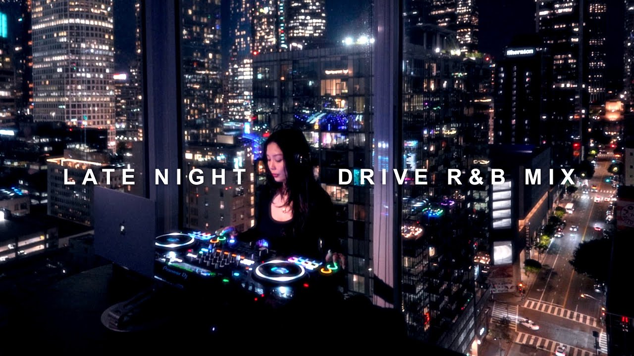 LATE NIGHT DRIVE R&B PLAYLIST🌙 Brent Faiyaz, The Weeknd, Drake (City ...