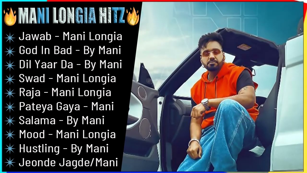 MANI LONGIA Hits Songs 2022💥 New Punjabi Songs 💖| Non - Stop Punjabi ...
