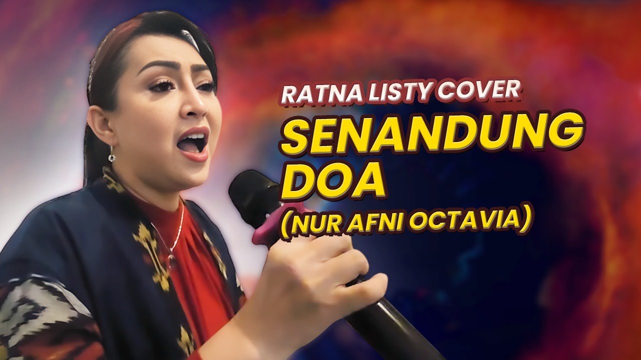 RATNA LISTY Cover - SENANDUNG DOA (Nur Afni Octavia) - YouTube