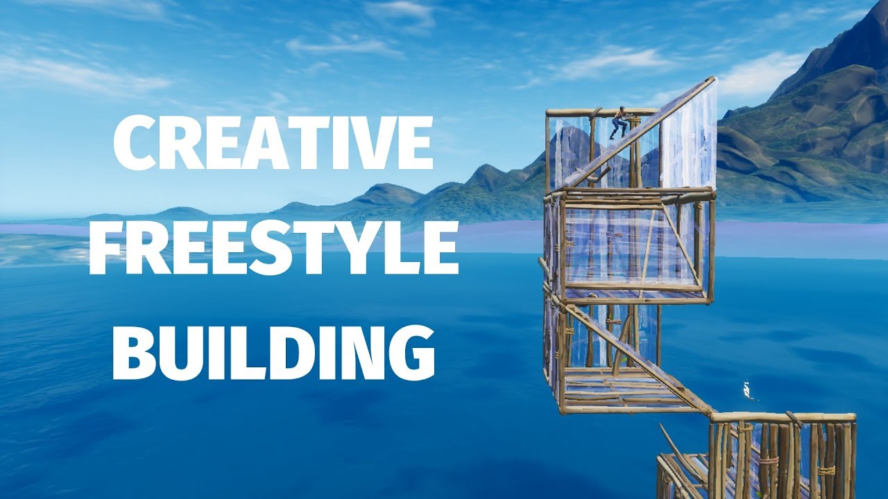 CREATIVE FREESTYLE BUILDING l FORTNITE - YouTube