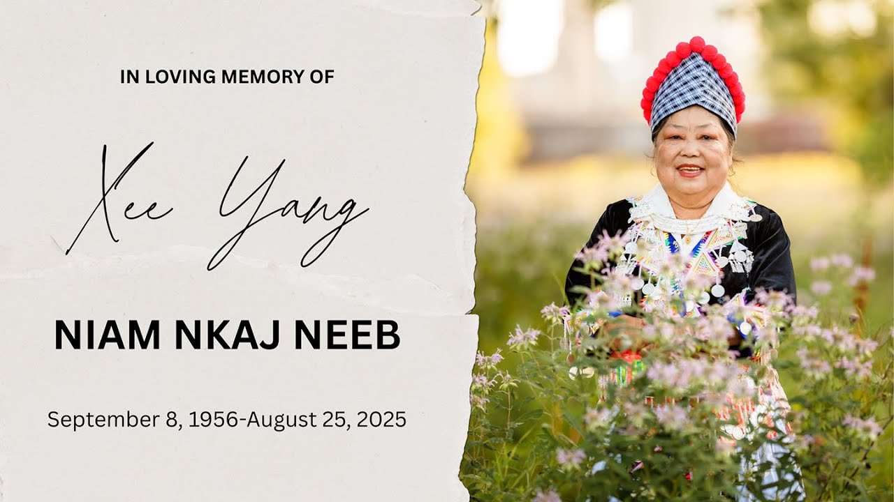 Niam Nkaj Neeb Xiong (Xee Yang) Slide Show 2025 - YouTube