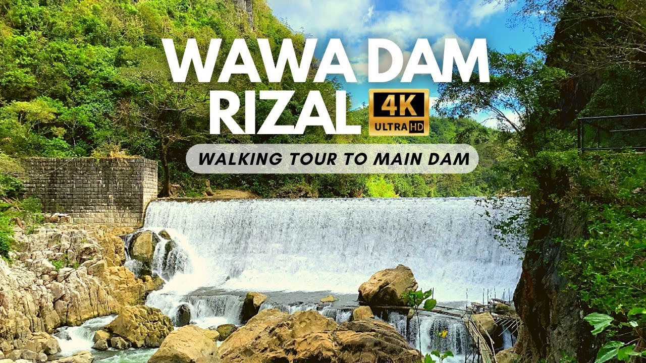 Wawa Dam Rizal Full Walking Tour 4k - YouTube