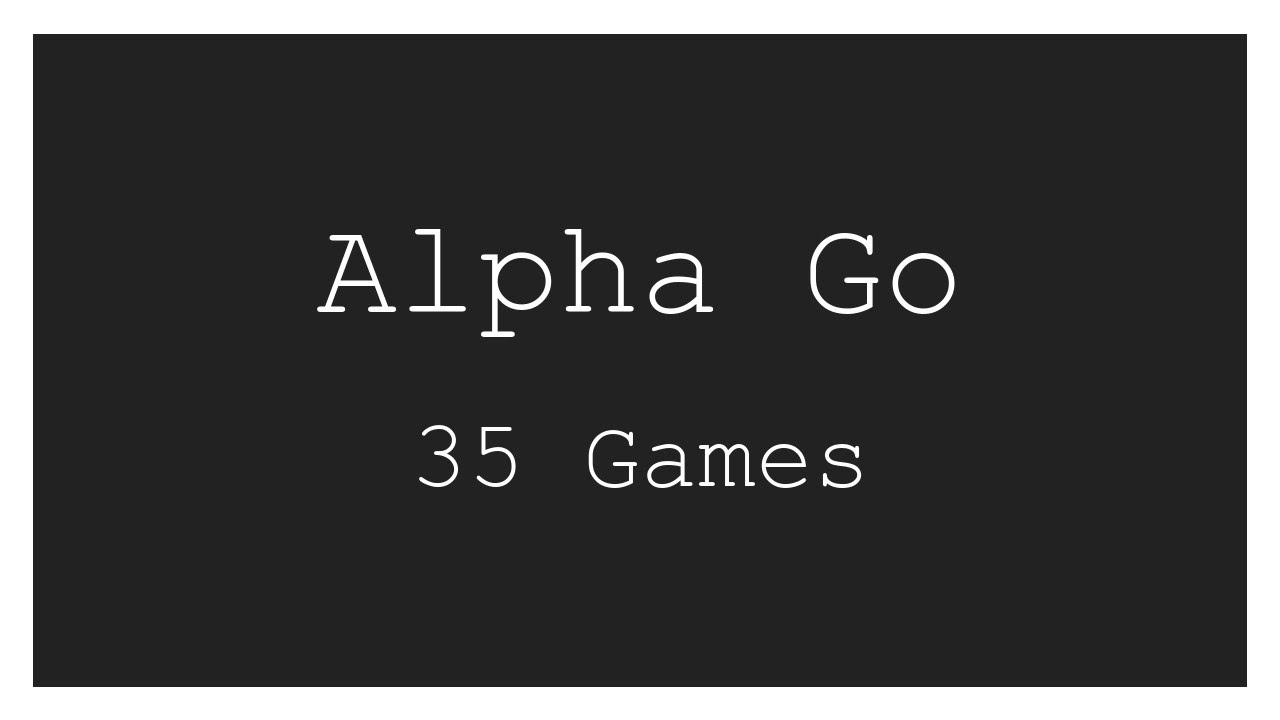 Alpha Go - all 35 games - YouTube