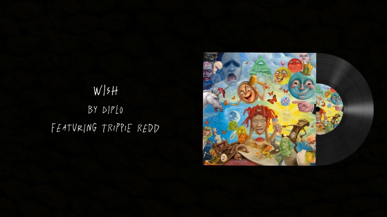 wish // Diplo featuring Trippie Redd (Lyrics) - YouTube
