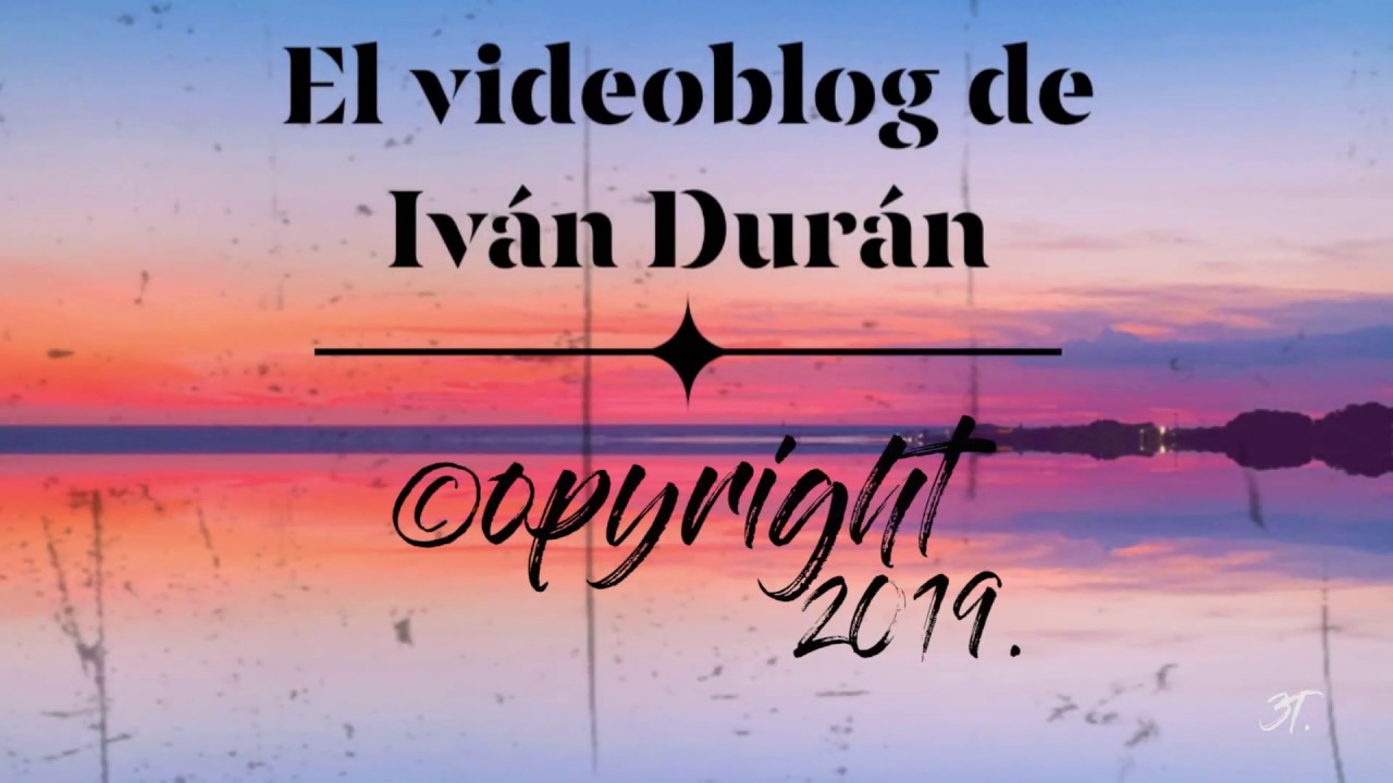 Presentación 3T. El Videoblog de Ivan Duran. - YouTube