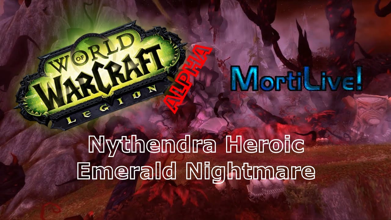 Nythendra Heroic - Emerald Nightmare (Legion Alpha) - YouTube