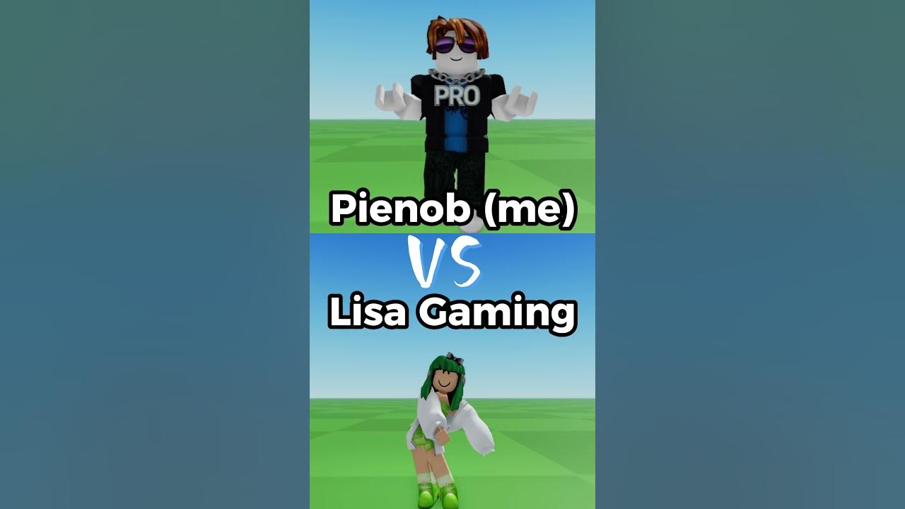 Pienob (me) Vs. Lisa Gaming Roblox #shorts - YouTube