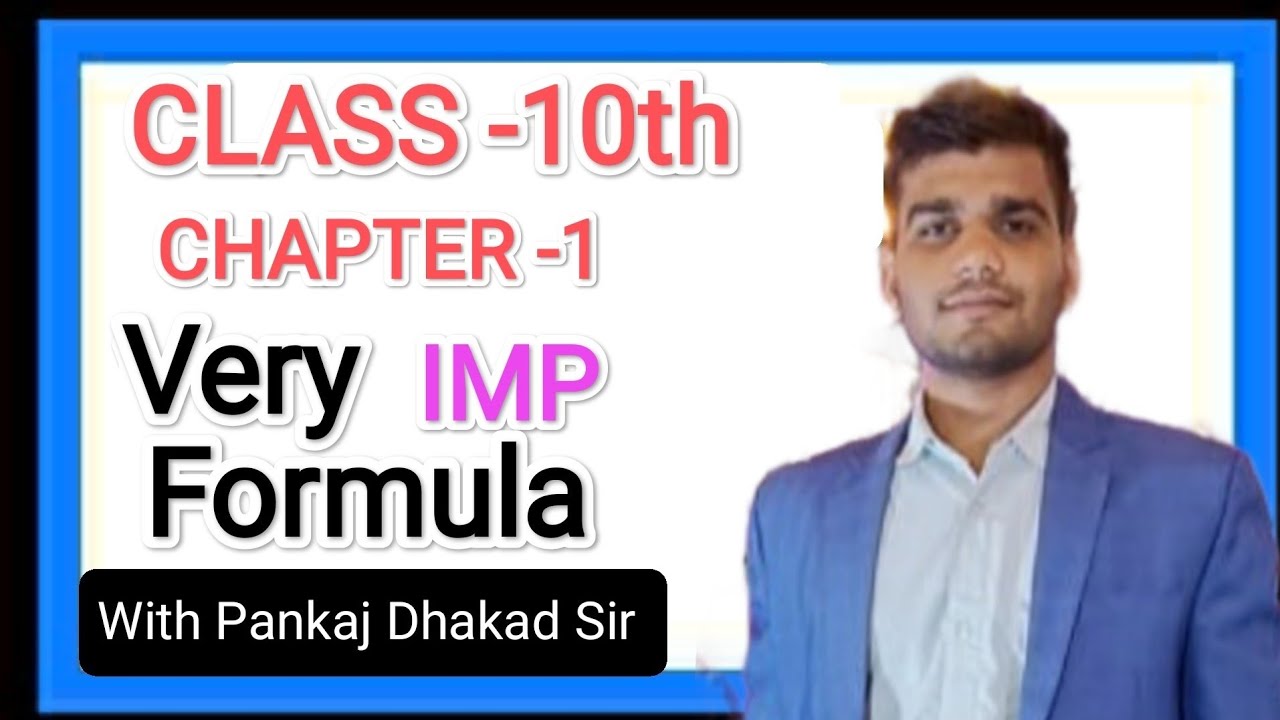 IMP FORMULA/BASIC || CHAPTER-1 || Class-10th || #pankajdhakadsir - YouTube