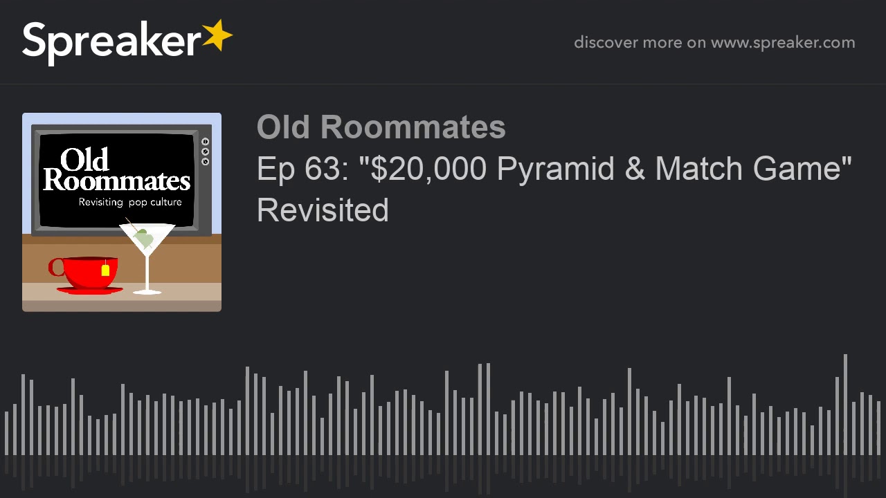 Ep 63: "$20,000 Pyramid & Match Game" Revisited - YouTube