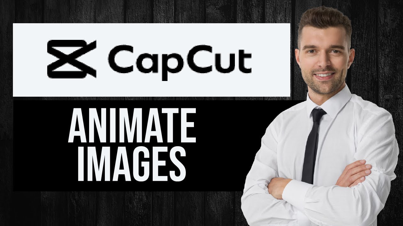 How to Animate Images in CapCut Video Editor | Add Motion to Pictures ...