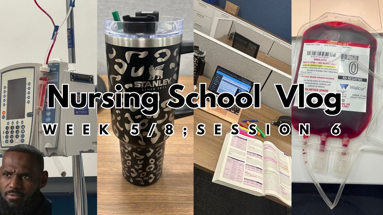 Nursing School Vlog: Week 5/8; Session 6 - YouTube