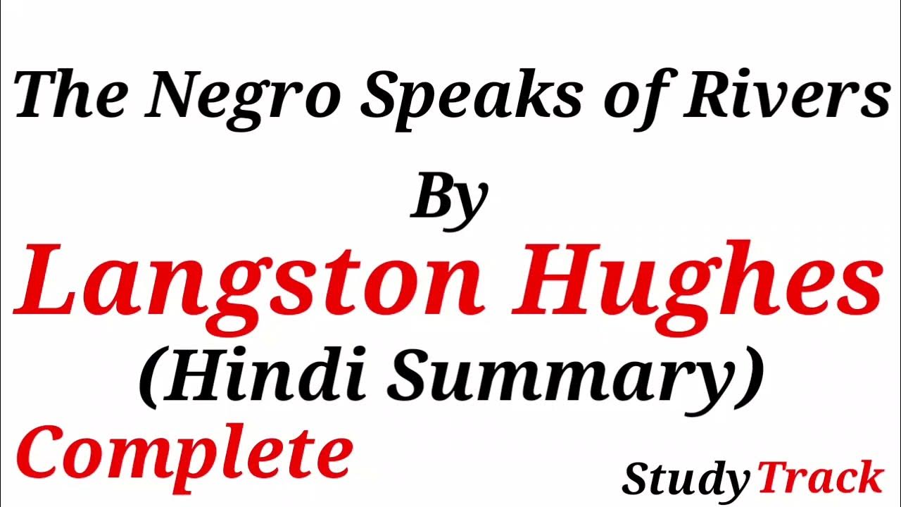 The Negro Speaks of Rivers by Langston Hughes hindi summary | Hindi ...