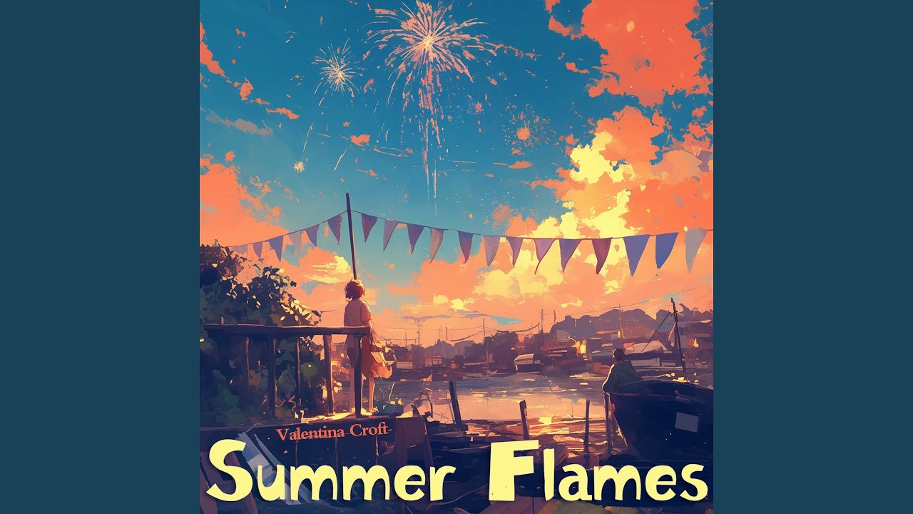 Summer Flames - YouTube