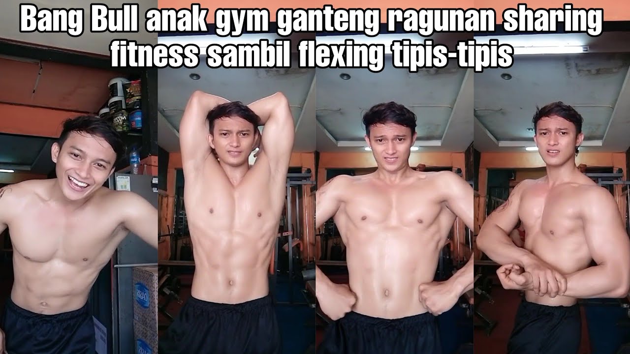 Bang Bull anak gym ganteng ragunan sharing fitness sambil flexing tipis ...
