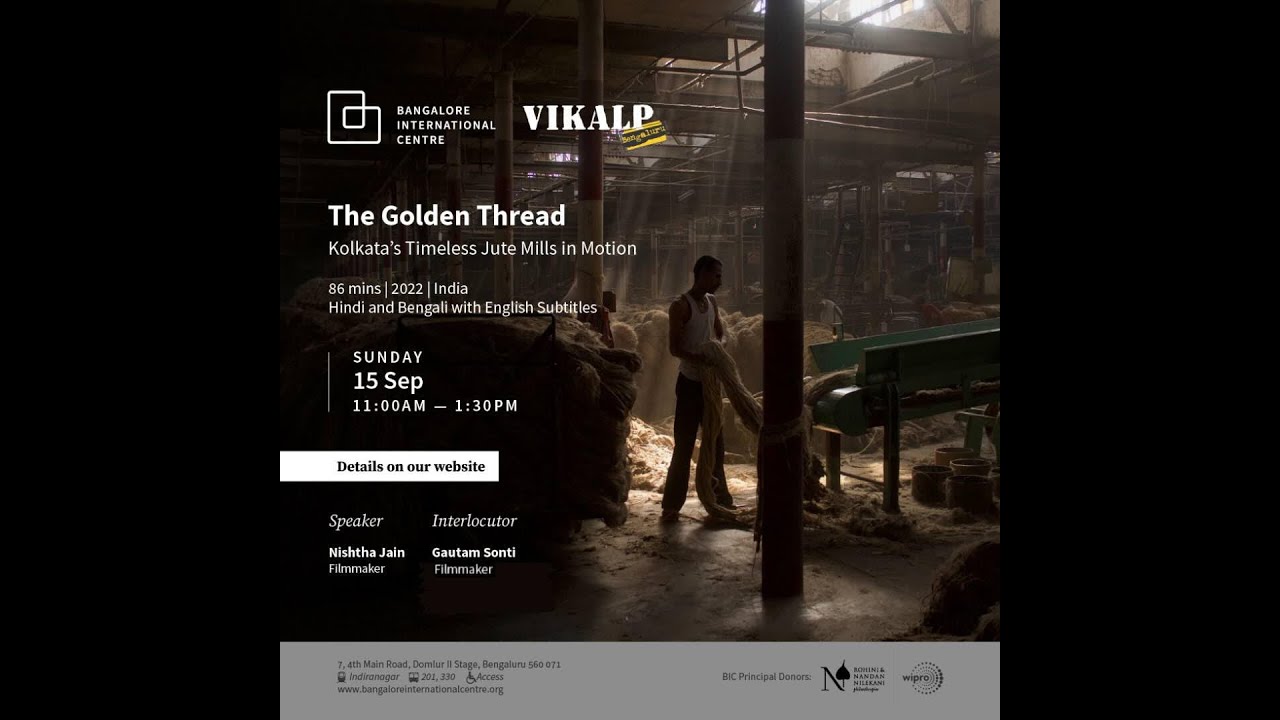 The Golden Thread - Filmmaker Nishtha Jain in conversation with Gautam ...