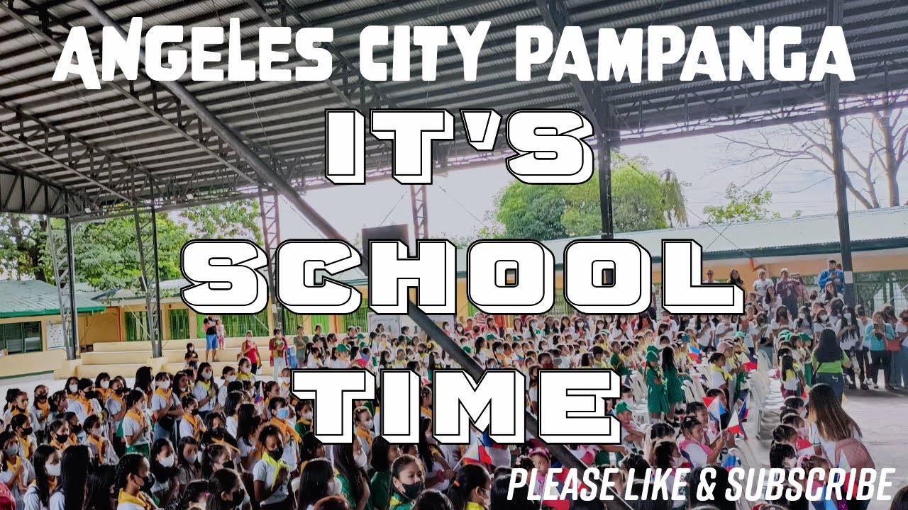Angeles City Pampanga SCHOOL TIME - YouTube
