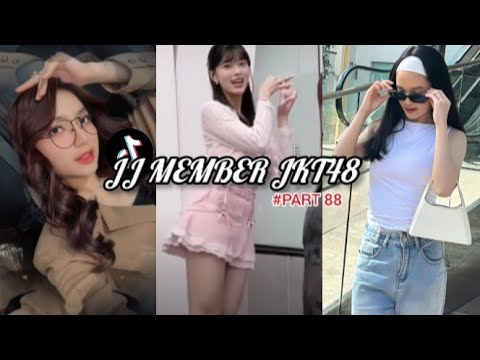 KUMPULAN JJ TIKTOK MEMBER JKT48 - PART 88 - YouTube
