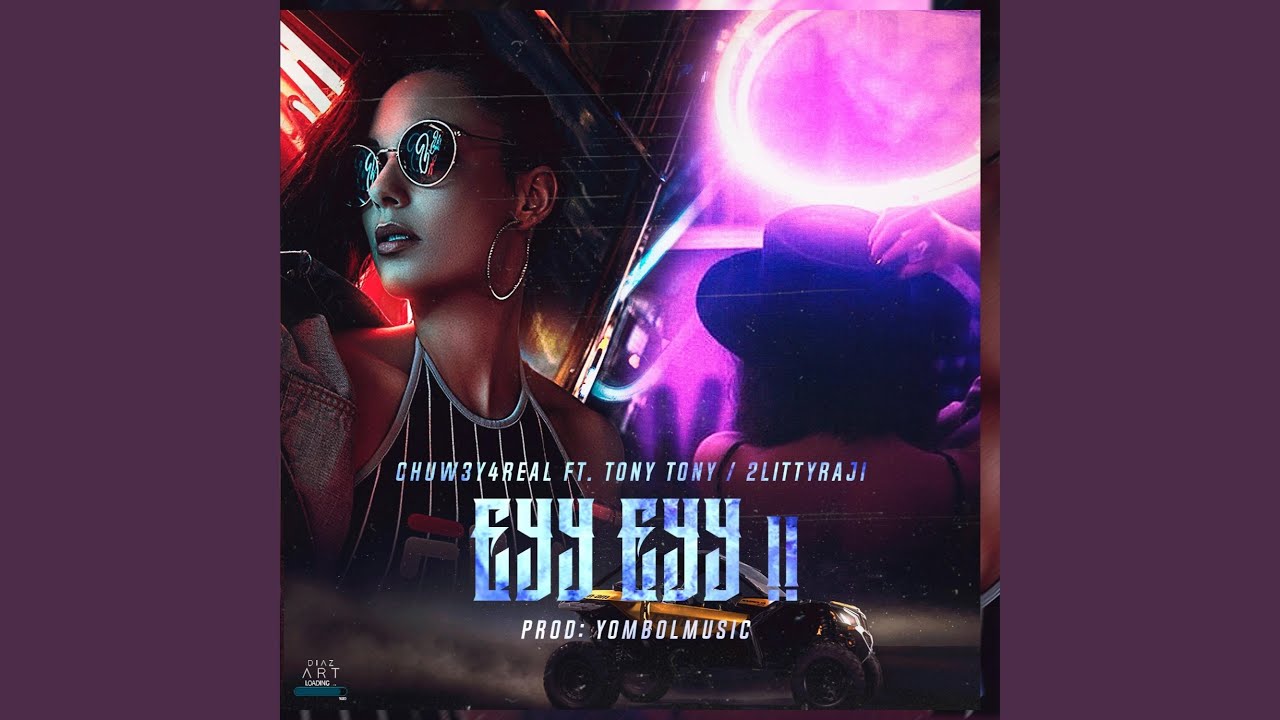 EYY EYY (feat. Tony Tony & 2littyraji) - YouTube