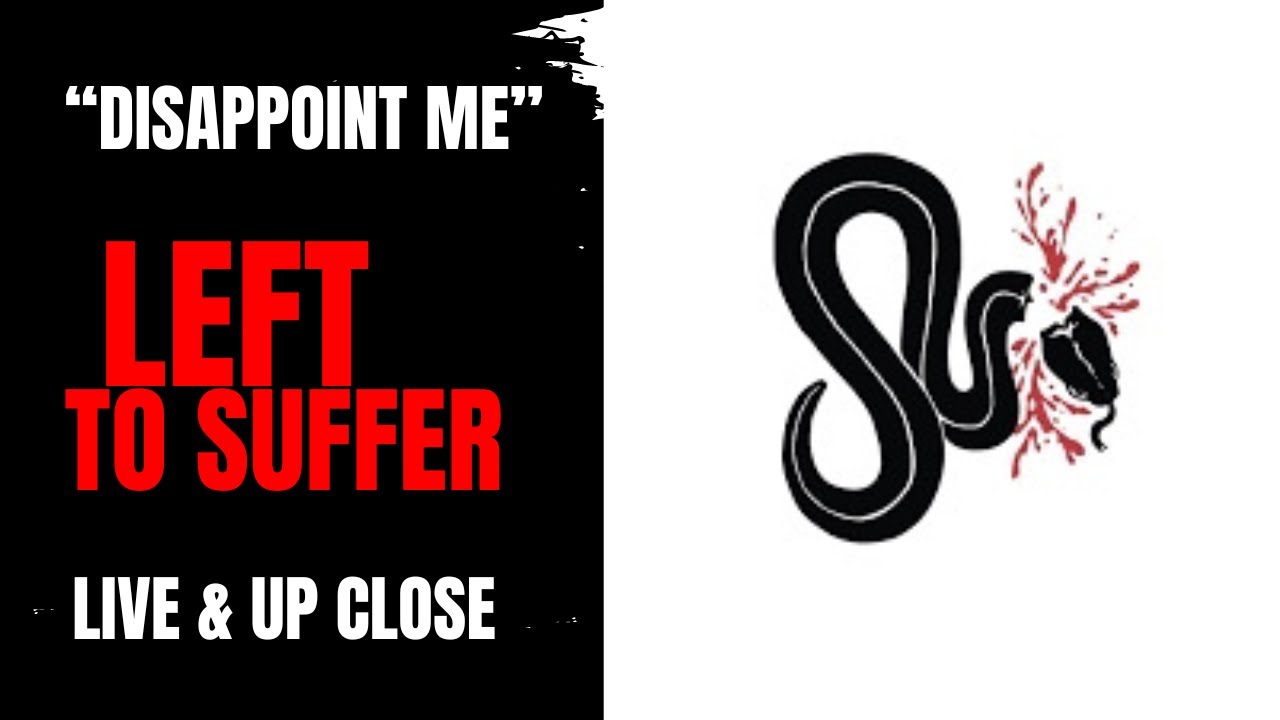 Left To Suffer “Disappoint Me” Full Song Live - YouTube