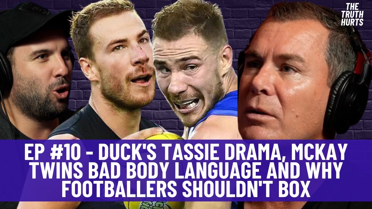 Ep #10 - Duck's Tassie drama, McKay twins bad body language and why ...