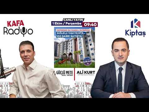 #KafaRadyo - KİPTAŞ Genel Müdürümüz Ali Kurt, Güçlü Mete ile Kafa Radyo'da!