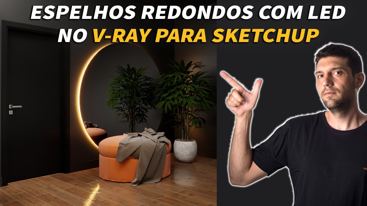 COMO CONFIGURAR ESPELHO REDONDO COM LED VRAY SKETCHUP - YouTube
