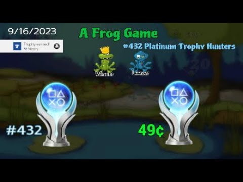 Platinum Trophy #432 A Frog Game - YouTube