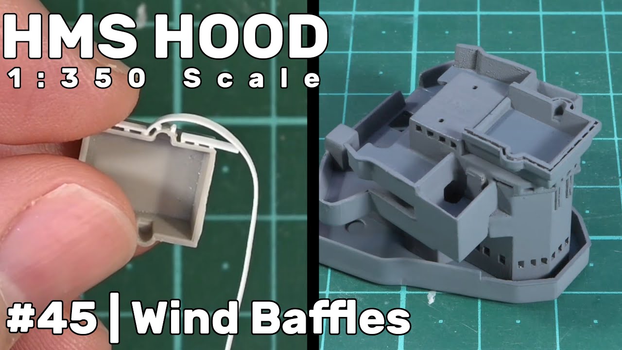 1:350 HMS Hood: Part 45 - Forward Air Defense Platform Wind Baffles ...