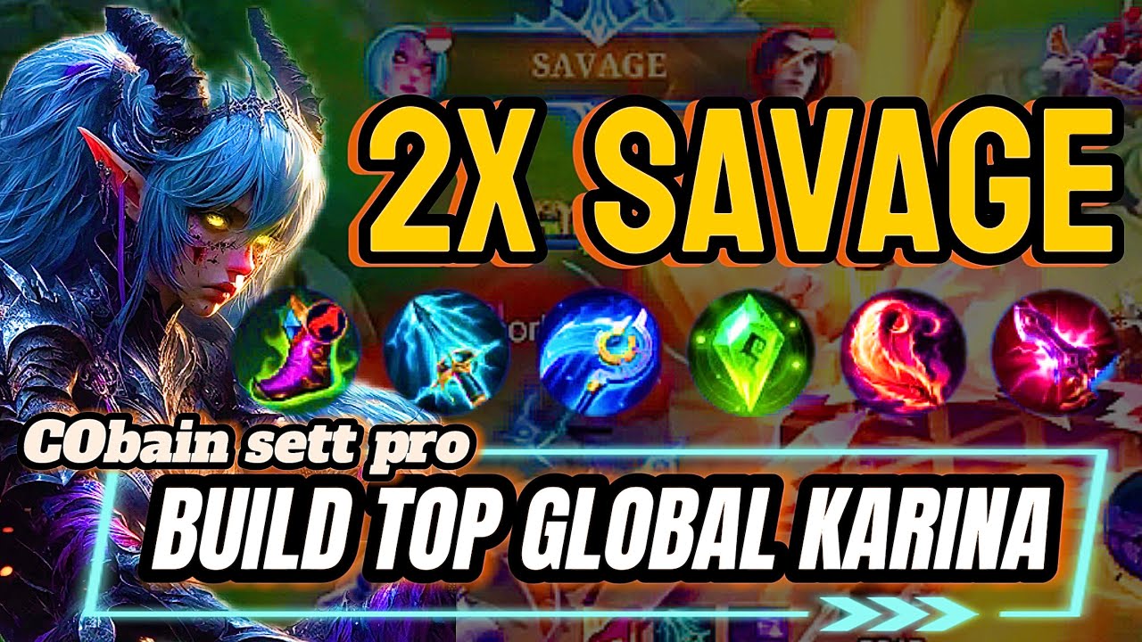 BUILD TERSAKIT KARINA SAVAGE 2X !!! | FULL BUILD TERBARU 2025 !!! - YouTube