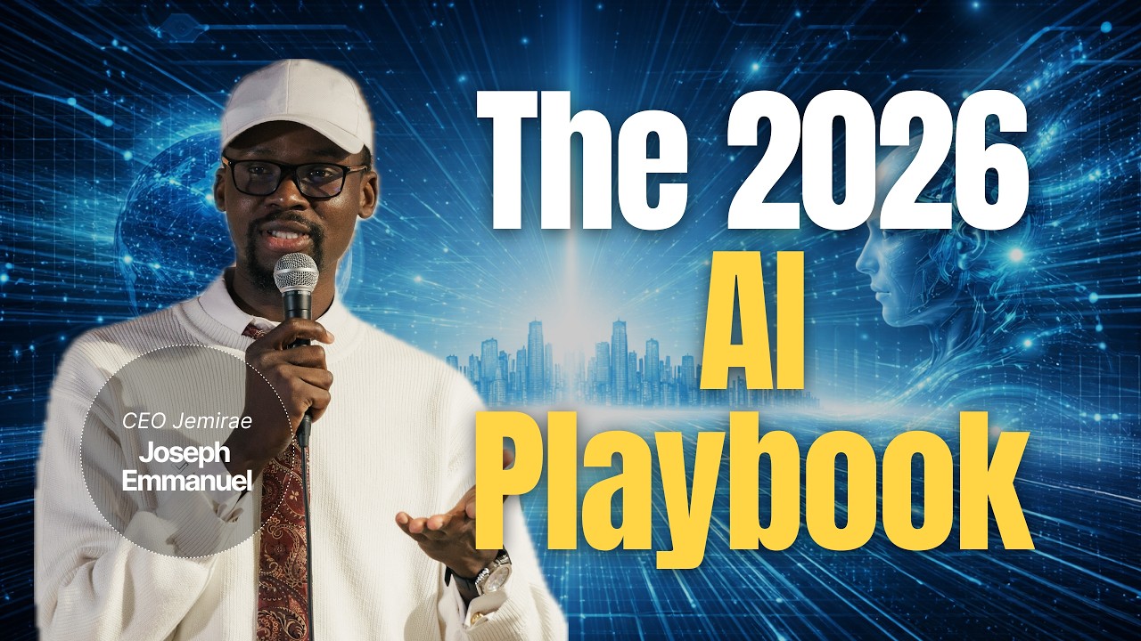 The 2026 AI Playbook | Joseph Emmanuel - YouTube