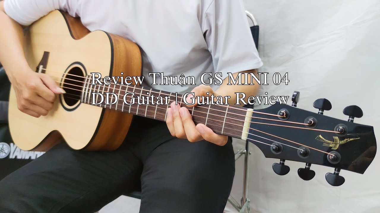 Review Thuận Guitar 04 GS Mini | Dáng đàn 3/4 dành cho Du Lịch và Dã ...