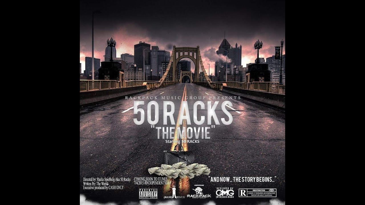 50 RACKS "THE MOVIE" OFFICIAL TRAILER (EP RELEASING JULY 4TH 2015 ...