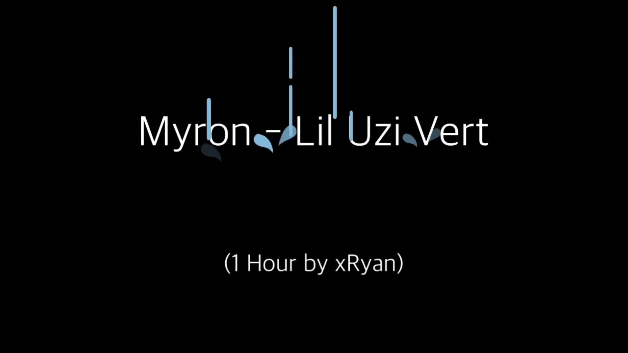 Myron - Lil Uzi Vert (1 HOUR) - YouTube