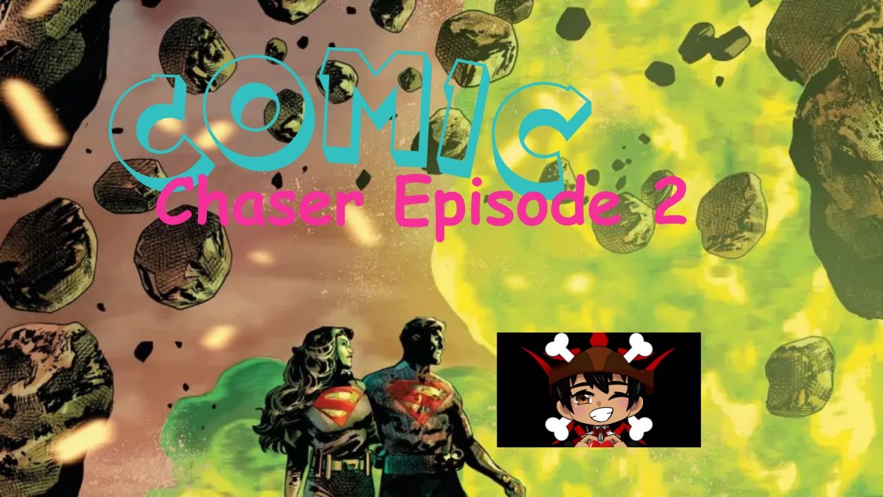 Comic Chaser Episode 2 - YouTube
