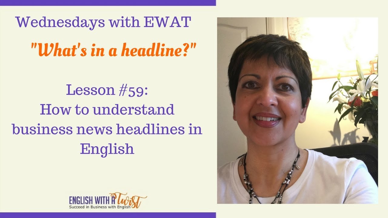 Lesson #59: How to understand business news headlines in English - YouTube