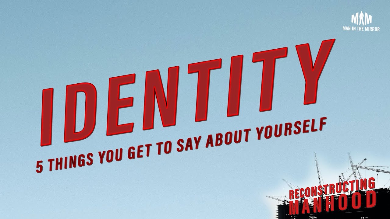 IDENTITY: 5 Things You Get to Say About Yourself - YouTube