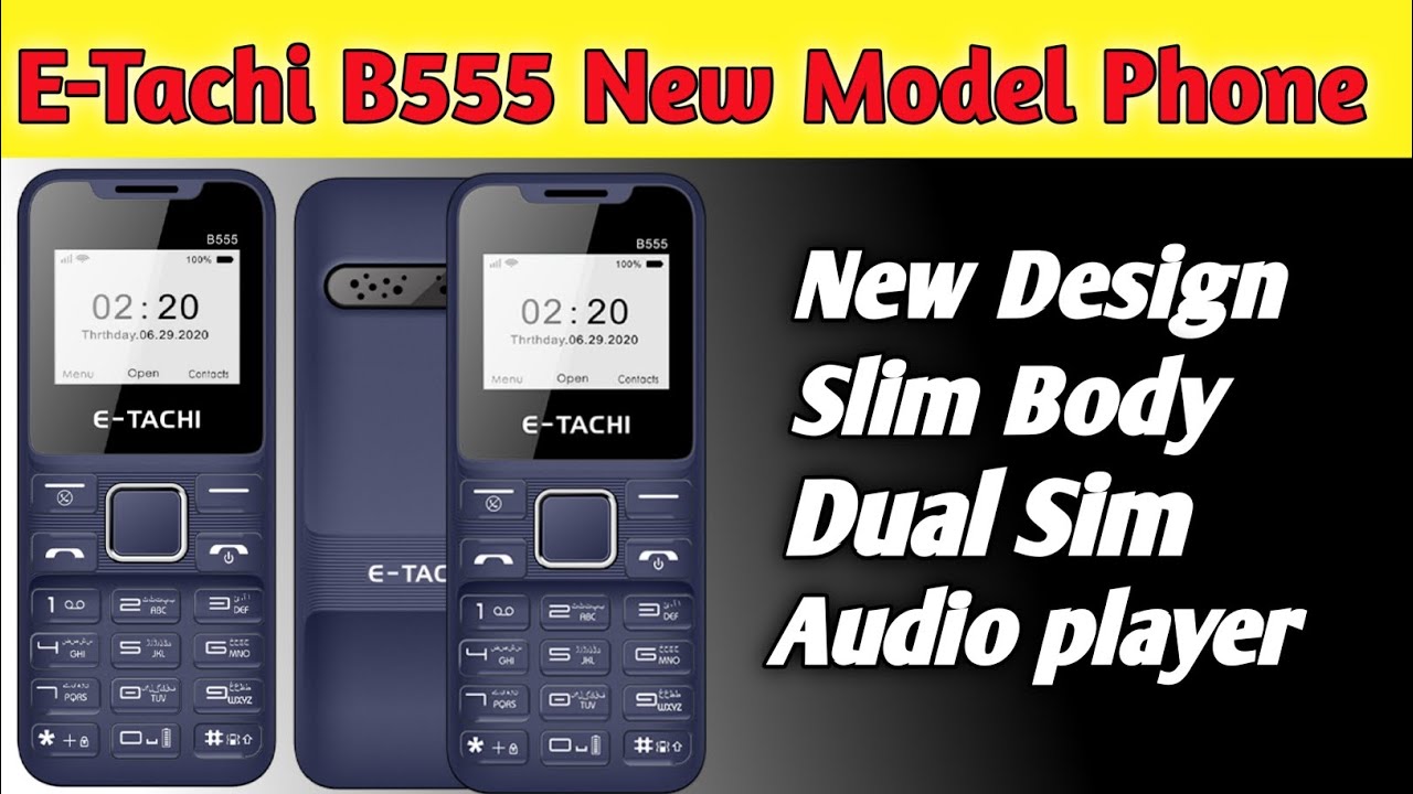E-Tachi B555 New Model Phone Unboxing And Review ! Dual sim phone - YouTube