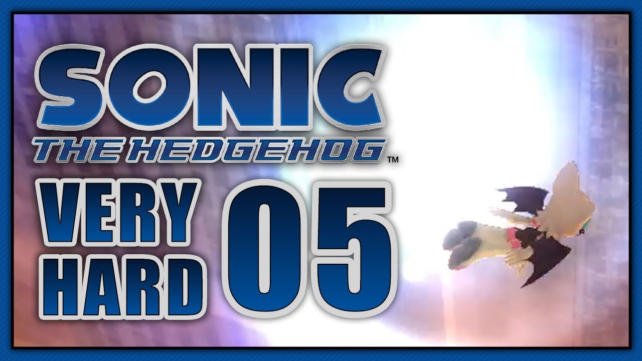 Sonic the Hedgehog (2006) - Very Hard Mode | #05 - YouTube