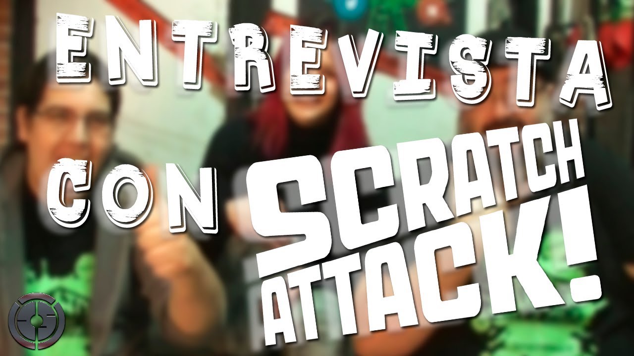 ENTREVISTA: SCRATCH ATTACK TV - YouTube