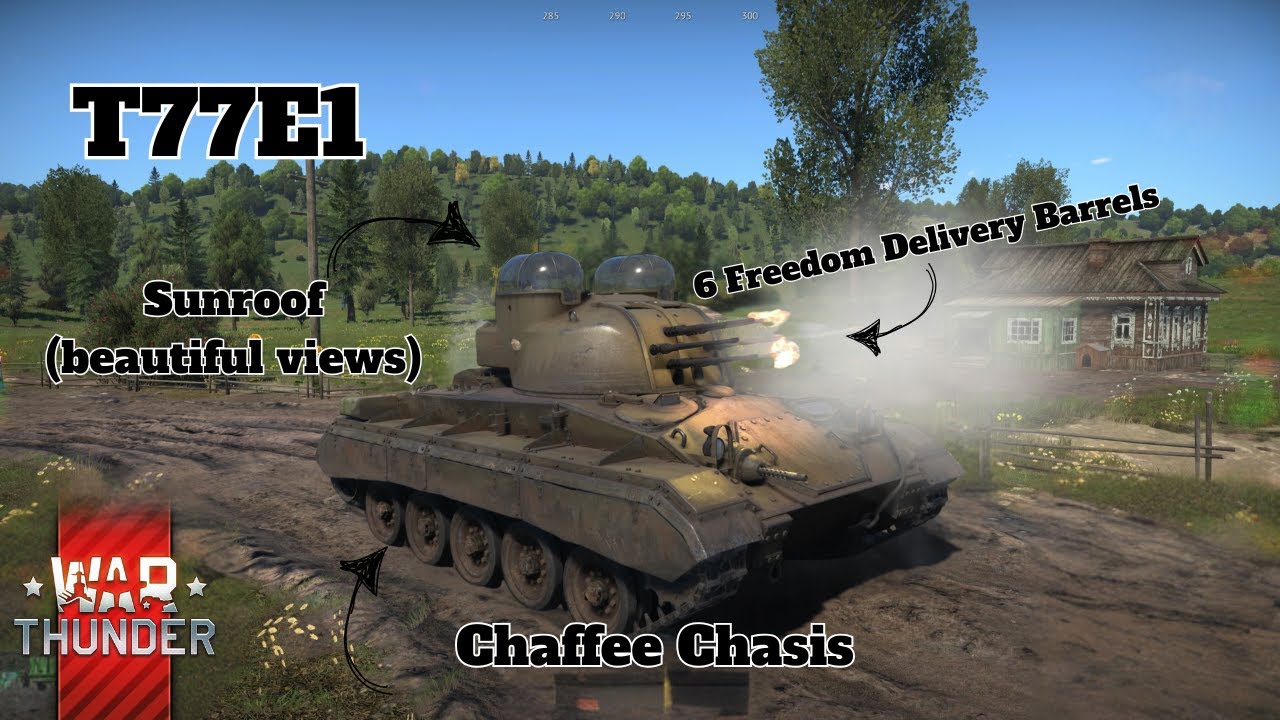 The T77E1 - 6 Barrels of Freedom! - War Thunder - Edited - YouTube